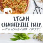 Vegan Chanterelle Pizza with homemade 'Cheese' Recipe | Elephantastic Vegan
