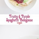 Fruity & Purple Spaghetti Bolognese Recipe | Elephantastic Vegan