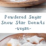 Powdered Sugar Snow Star Donuts Recipe | Elephantastic Vegan