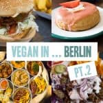 Vegan in Berlin, Germany | Elephantastic Vegan