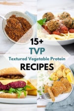 15+ TVP Recipes - What is TVP? How to use it?
